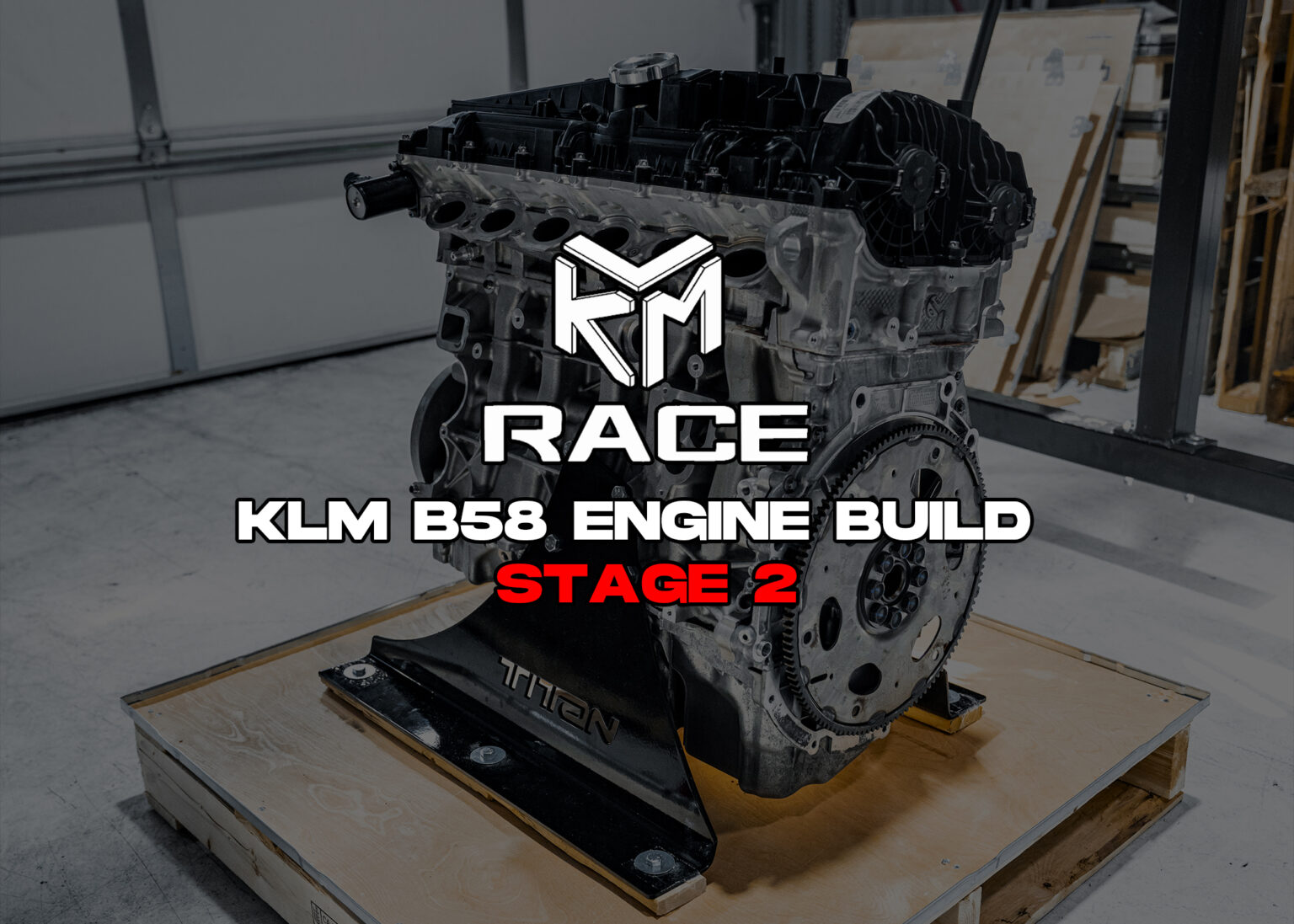 KLM B58 Stage 2 Engine Build (1,200 WHP) - KLM Race